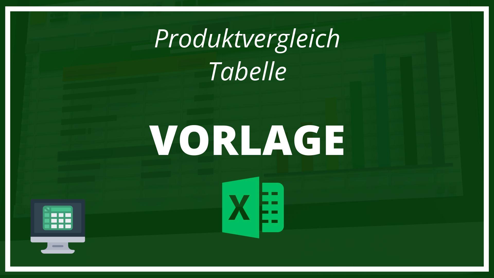 Produktvergleich Tabelle - Vorlage Excel